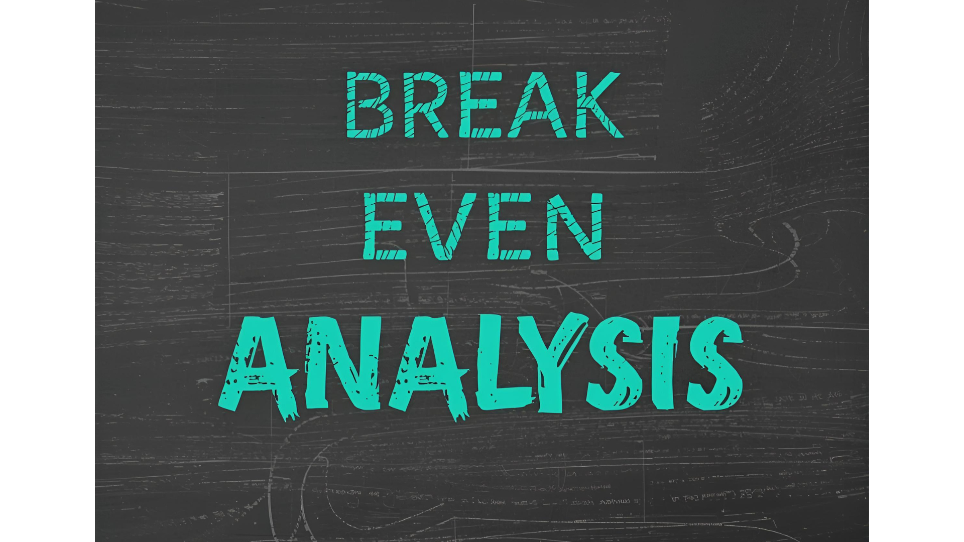 Break-Even Analysis: Find the Sales You Need to Turn a Profit